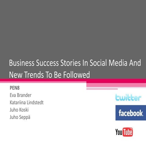 Business Success Stories in Social Media | PPT