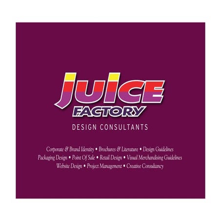 Juice Factory Design Consultants Presentation | PDF