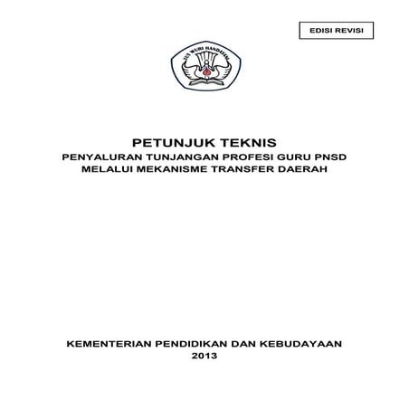 Juknis penyaluran tunjangan profesi guru pnsd melalui mekanisme transfer daerah | PDF