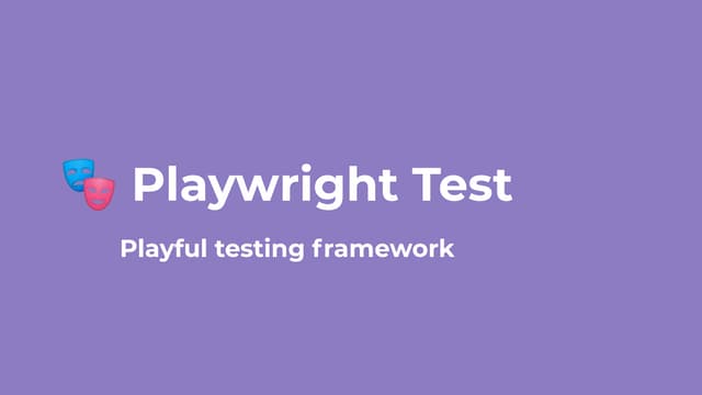 Introducing Playwrights New Test Runner Ppt