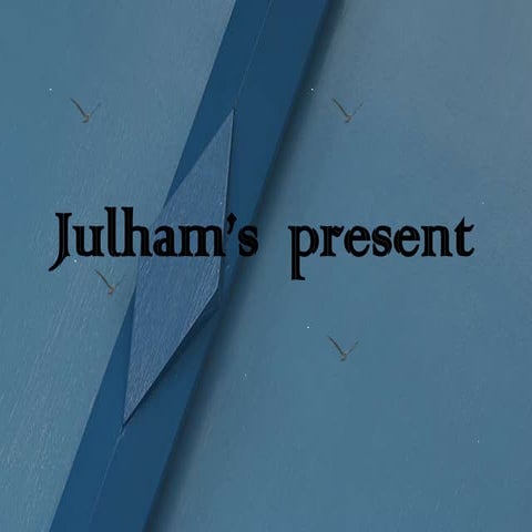 Julham’s present 2 | PPTX
