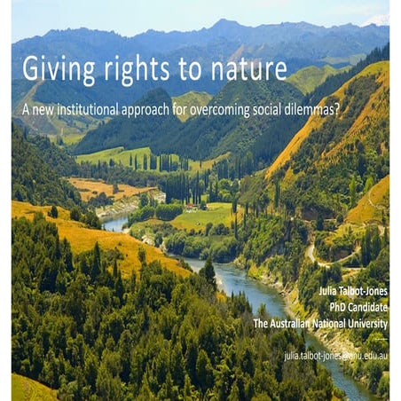 Giving rights to nature: A new institutional approach for overcoming ...