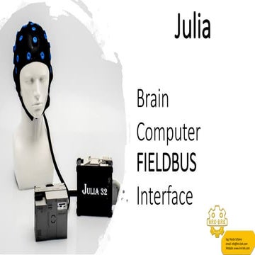 Julia - THE FIRST BRAIN COMPUTER FIELDBUS INTERFACE ON THE MARKET | PDF