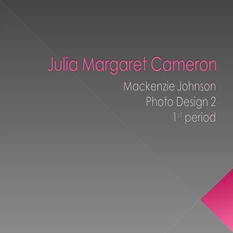 Julia Margaret Cameron Presentation | PPT