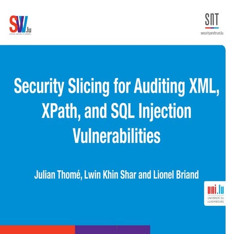 Security Slicing For Auditing Xml Xpath And Sql Injection Vulnerabilities Ppt 7854