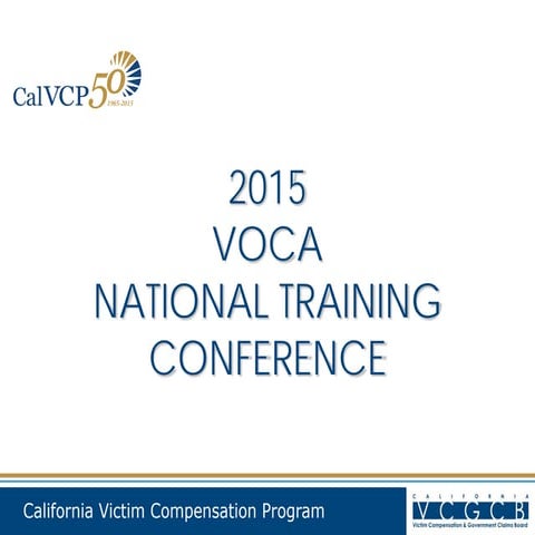 CalVCP Grant Findings and Outrech Plan Presentation at 2015 VOCA ...