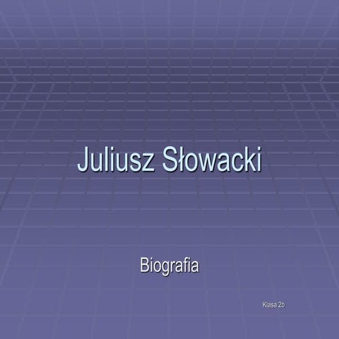 Juliusz slowacki | PPTX