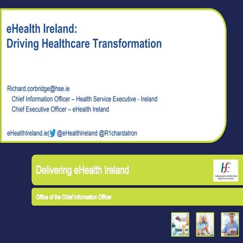 Richard Corbridge - Chief Information Officer, Health Service Executive ...