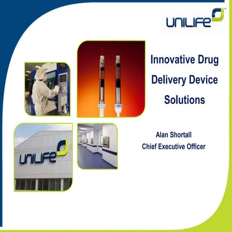 Unilife ($UNIS) Investor Presentation - July 2011 | PPTX