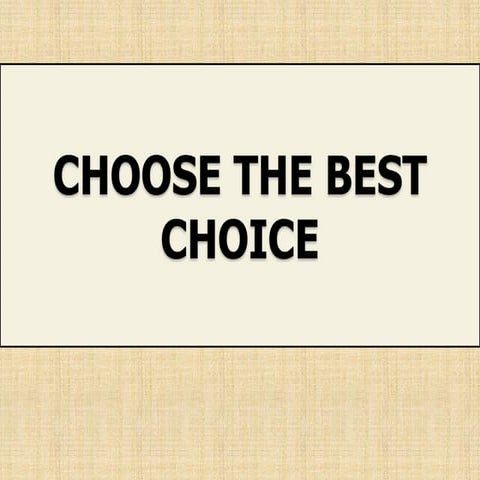 choose the best choice | PPT