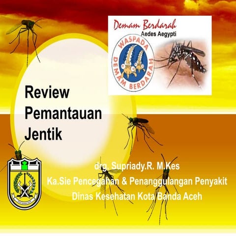 Juru Pemantau Jentik demam berdarah Gengue.ppt