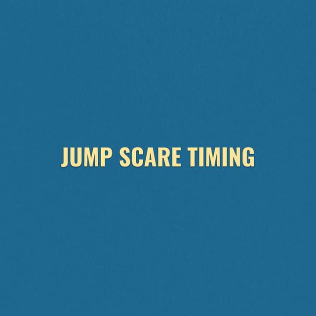 Jump Scare Timing | PDF
