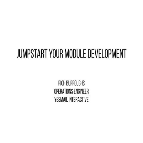 Jumpstart module dev | PDF | Technology & Computing