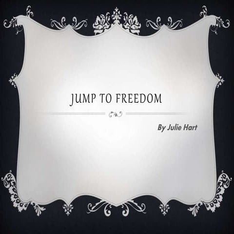 Jump to freedom | PPT