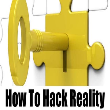 How To Hack Reality | PPT