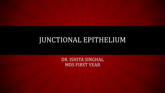 JUNCTIONAL EPITHELIUM IN HEALTH & DISEASE-- REGENERATION FOLLOWING ...