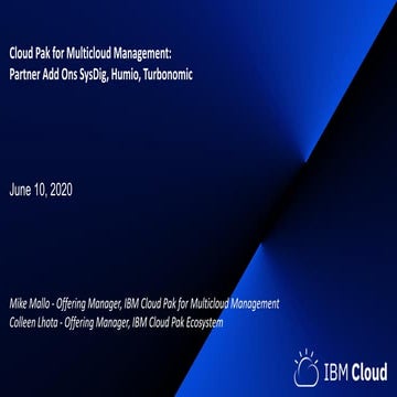 IBM Cloud Pak for MCM Partner Add Ons Humio, SysDig, and Turbonomic | PPT