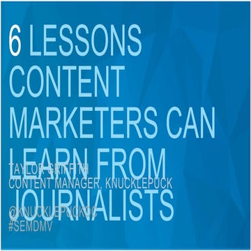 6 Lessons Content Marketers Can Learn From Journalist | PPT