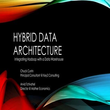Hybrid Data Architecture Integrating Hadoop With A Data Warehouse Ppt
