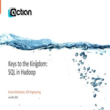 Keys to the Kingdom: SQL in Hadoop | PPT