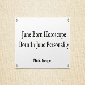 June Born Horoscope : Born In June people Personality | PPT