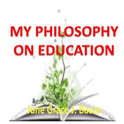 My Philosophy of Education | PPTX