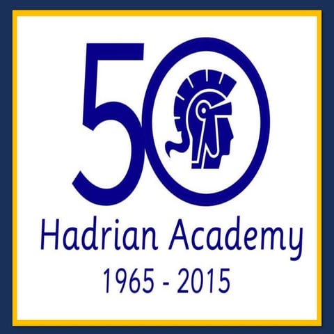 Hadrian Academy: 50th Celebrations | PPTX