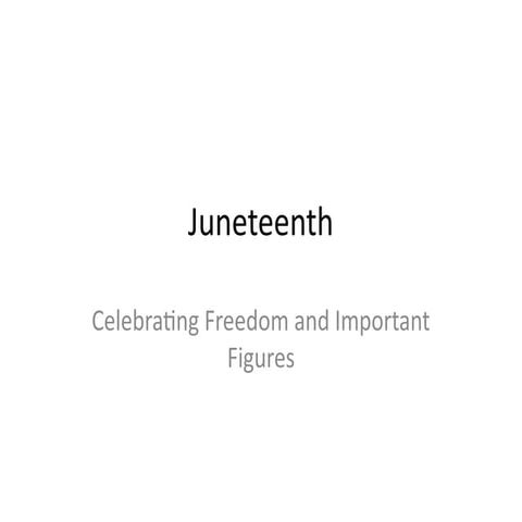 The Juneteenth Presentation Important Figures | PPTX