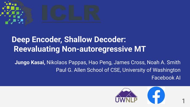 Deep Encoder Shallow Decoder Reevaluating Non Autoregressive Machine Translation Ppt