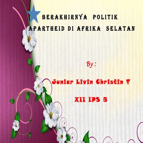 Berakhirnya Politik Apartheid di Afrika Selatan.pptx