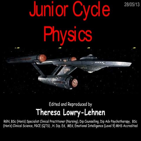 Junior cycle science physics the earth and beyond. By Theresa Lowry ...