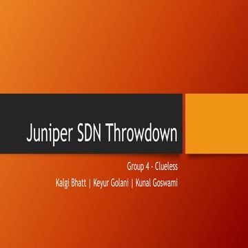 Presentation - Juniper SDN Throwdown | PPT