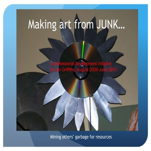 Junk art a personal project | PPT