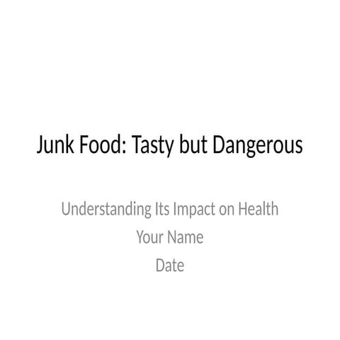 Junk_Food_Presentation about health.pptx