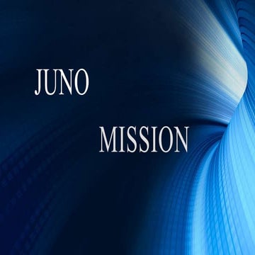 Juno mission | PPTX