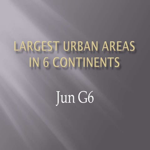 Largest urban area | PPTX