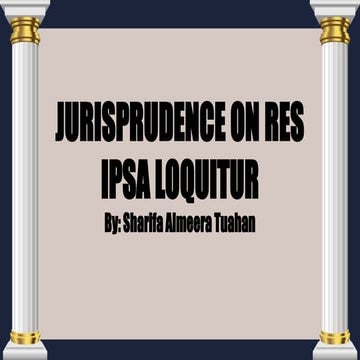 JURISPRUDENCE ON RES IPSA LOQUITUR.pptx
