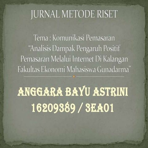 Jurnal metode riset (powerpoint) | PPTX
