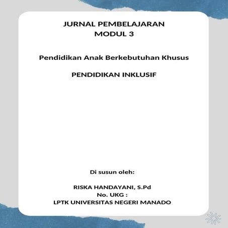 JURNAL MODUL 3 PENDIDIKAN INKLUSIF - Copy.docx
