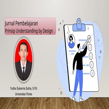 Jurnal Pembelajaranku Topik Understanding by Design 1.pptx