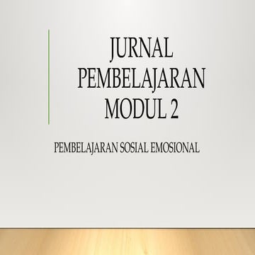 JURNAL PEMBELAJARAN MODUL 2 AKSI NYATA PERAN GURU SEBAGAI GURU TELADAN.docx