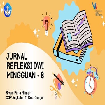 Jurnal Refleksi Dwi Mingguan - 8 Pendidikan Guru Penggerak | PDF