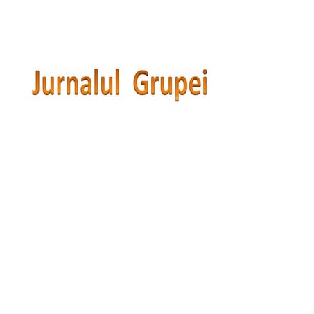 Jurnalul grupei | DOCX