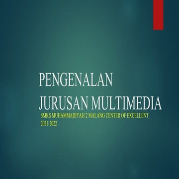 JURUSAN MULTIMEDIA Teknik Informatika dan Komunikasi | PPT