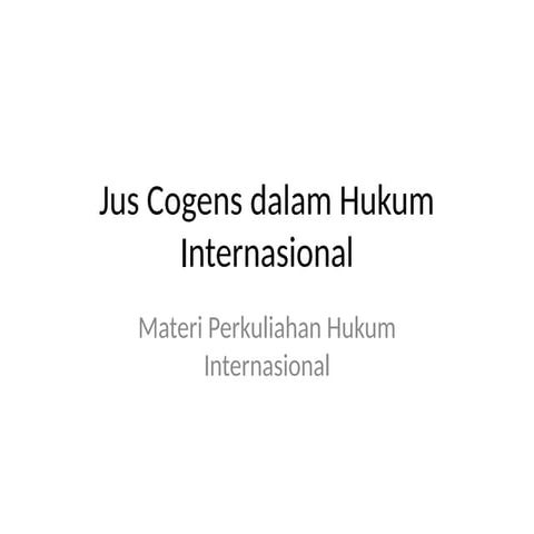 Jus_ Cogens _dalam _ hukum internasional | PPTX