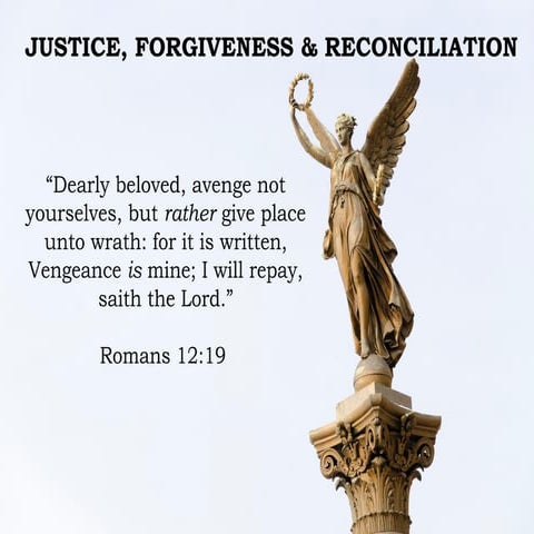 Justice, Forgiveness & Reconciliation | PPT