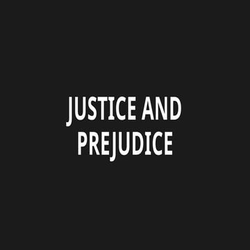 HUMAN RIGHTS -JUSTICE-AND-PREJUDICE-Article | PPTX