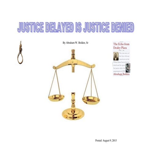 Justice delayed is justice denied | DOC