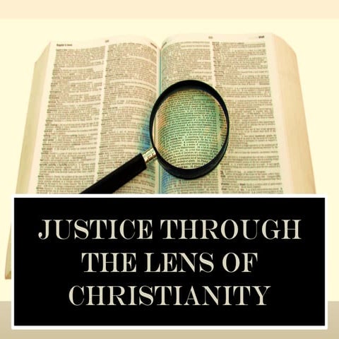 Justice through the lens of Christianity | PPT