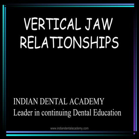 vertical jaw relationships / dental implant courses by Indian dental ...